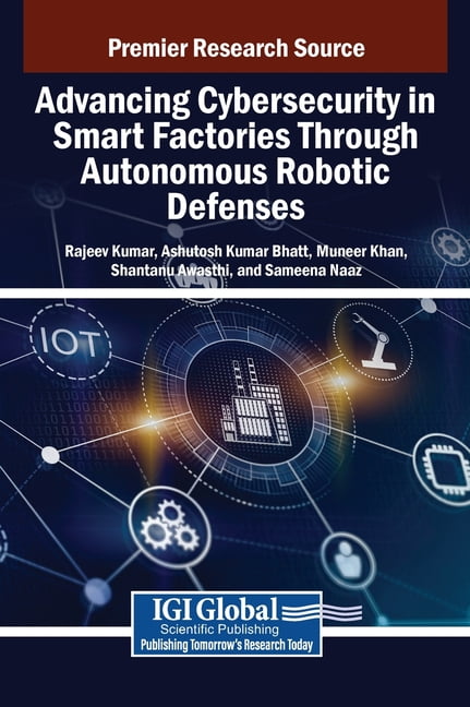 Advancing Cybersecurity in Smart Factories Through Autonomous Robotic ...
