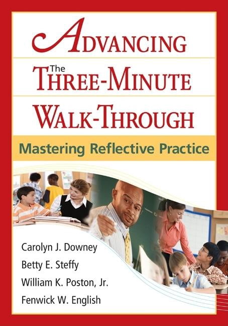 Advancing the Three-Minute Walk-Through: Mastering Reflective Practice ...