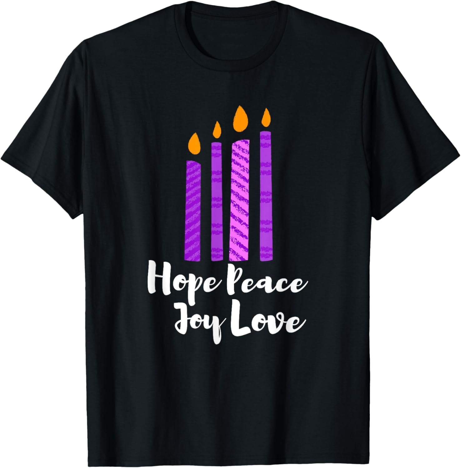 Advent Evergreen Wreath Candles Hope Peace Joy Love Advent T-ShirtMen ...