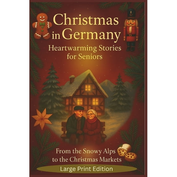 Advent and Christmas in Germany - Heartwarming Stories for Seniors ...