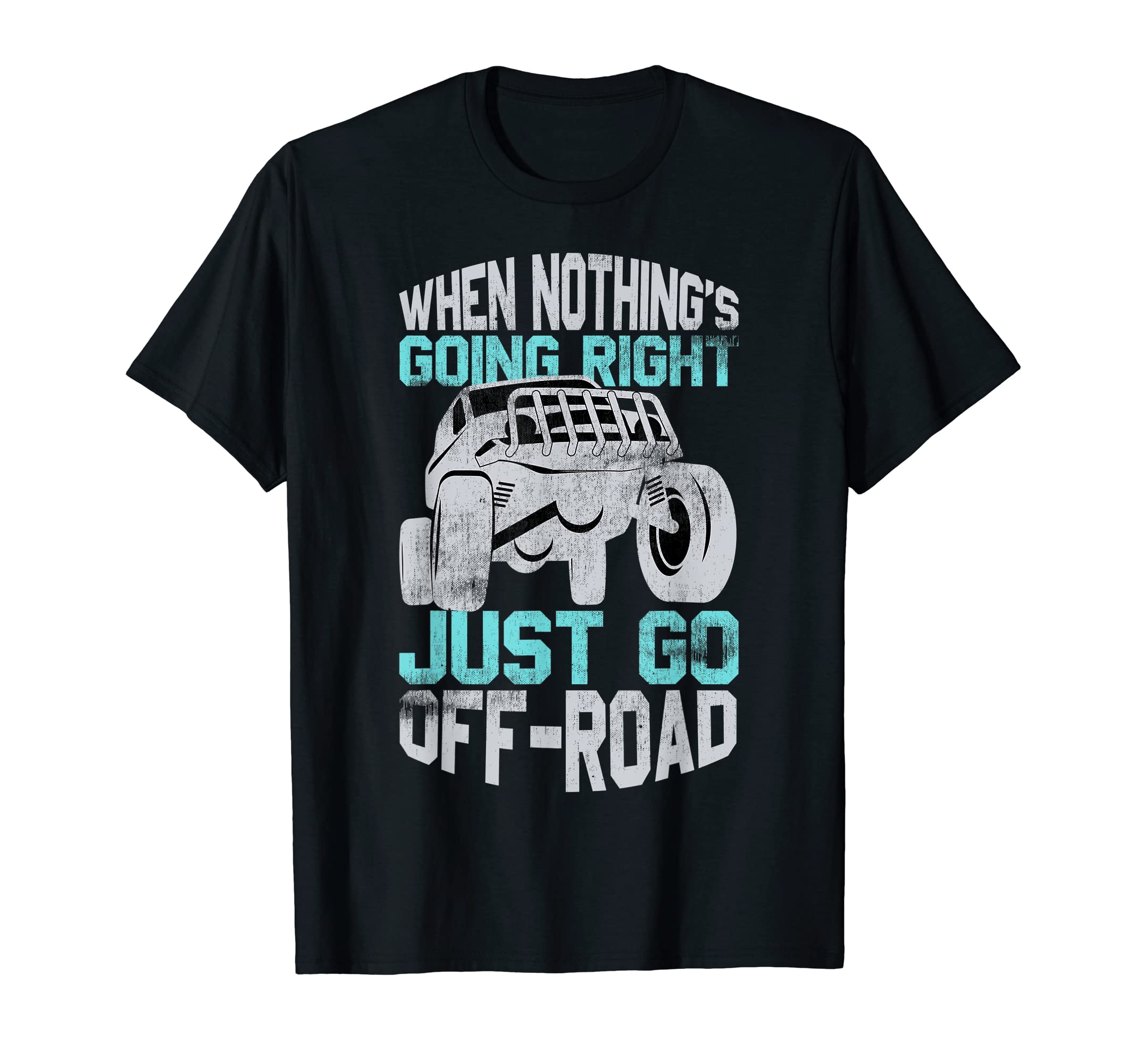 Adventure 4x4 Humor Nothing Going Right Go Off-Road T-Shirt - Walmart.com