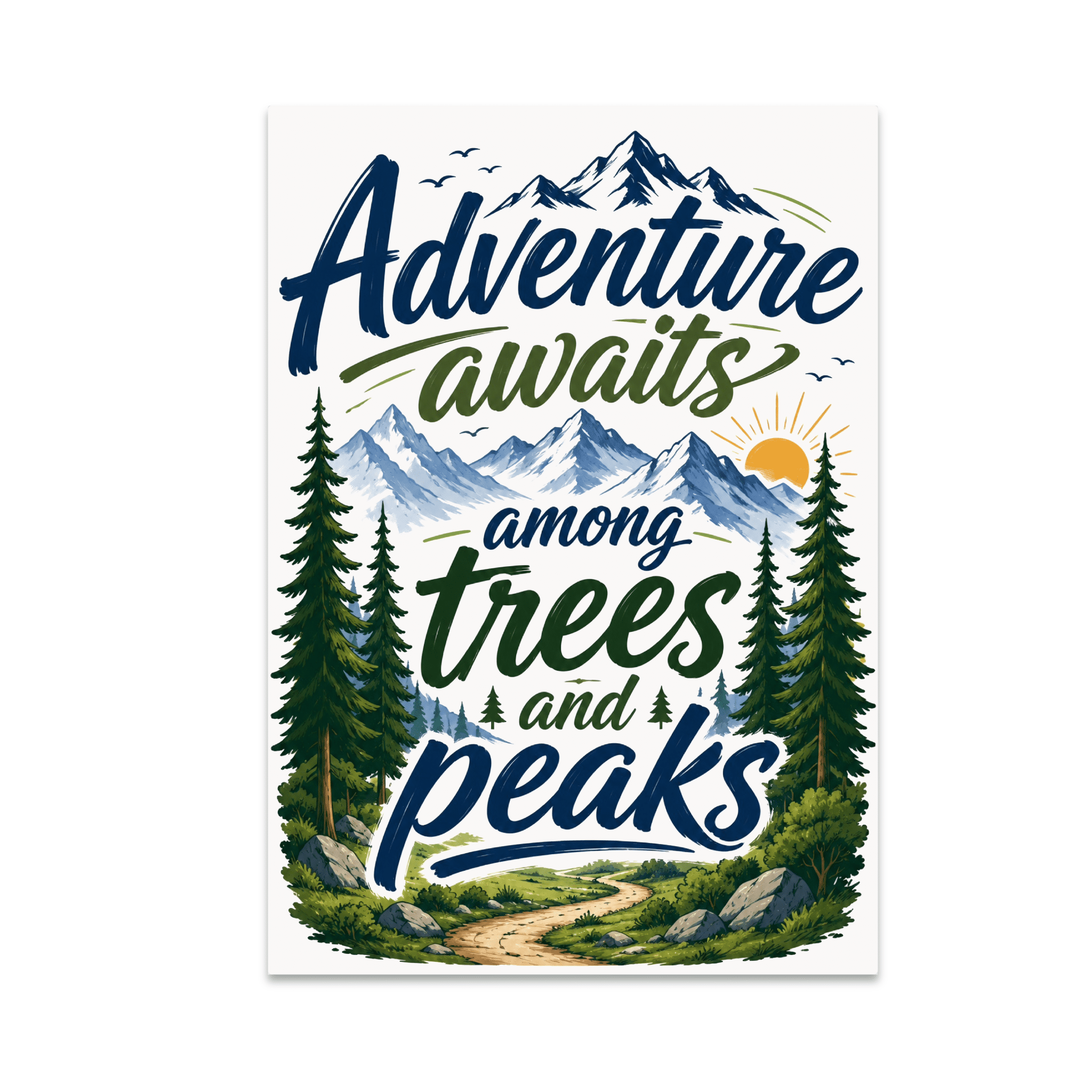 Adventure Awaits Among Trees and Peaks - Nature Lover - 13x19 Poster ...