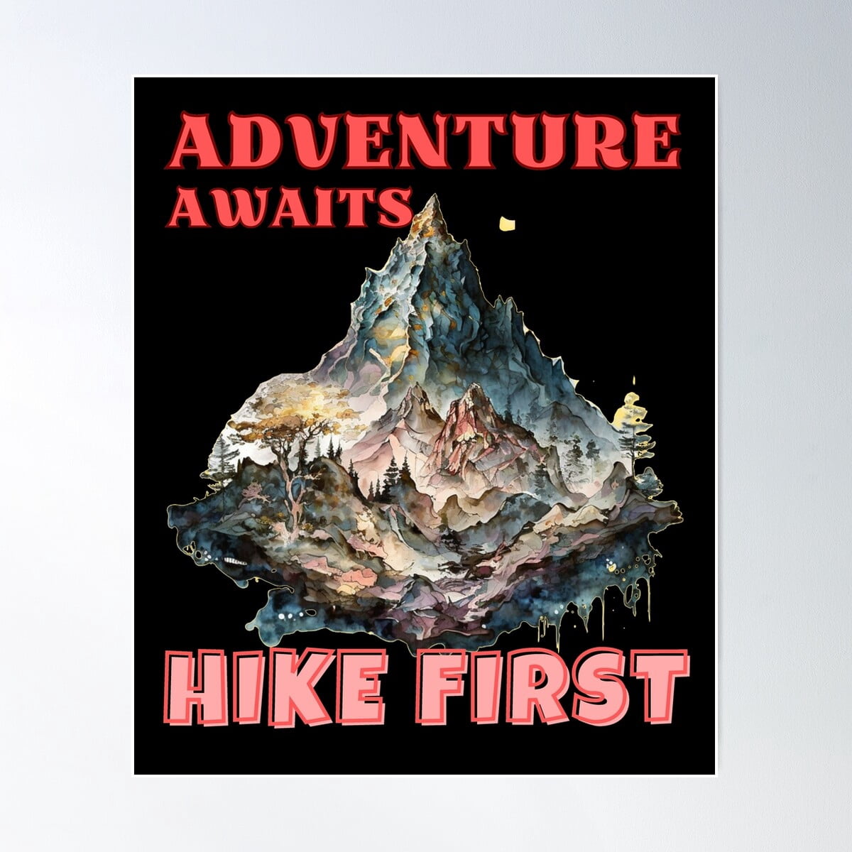 Adventure Awaits, Hike First. Hiking Lover Poster Wall Art, Modern Wall ...