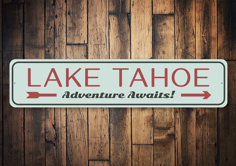 Adventure Awaits Sign Lake Tahoe Awaits Lake Tahoe Sign Lake Home Sign ...