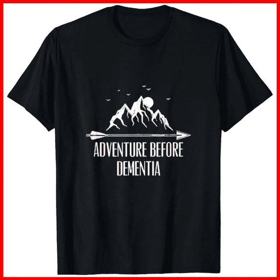 Adventure Before Dementia Funny Retirement Senior Travel Traveler ...
