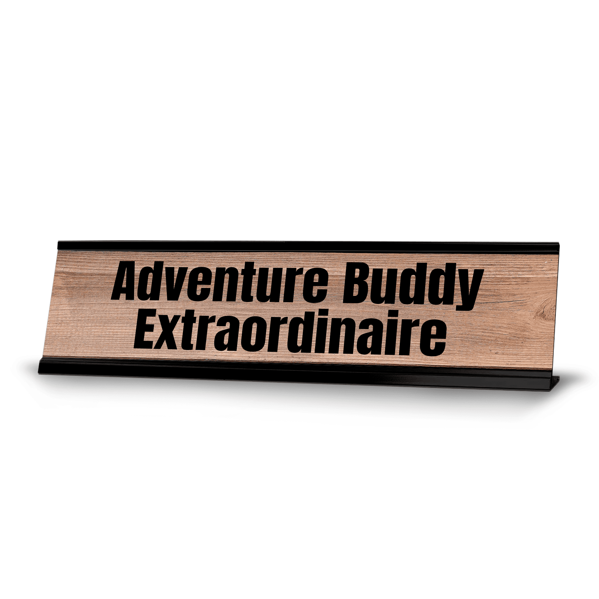 Adventure Buddy Extraordinaire Black Frame Desk Sign (2x8") | Novelty ...