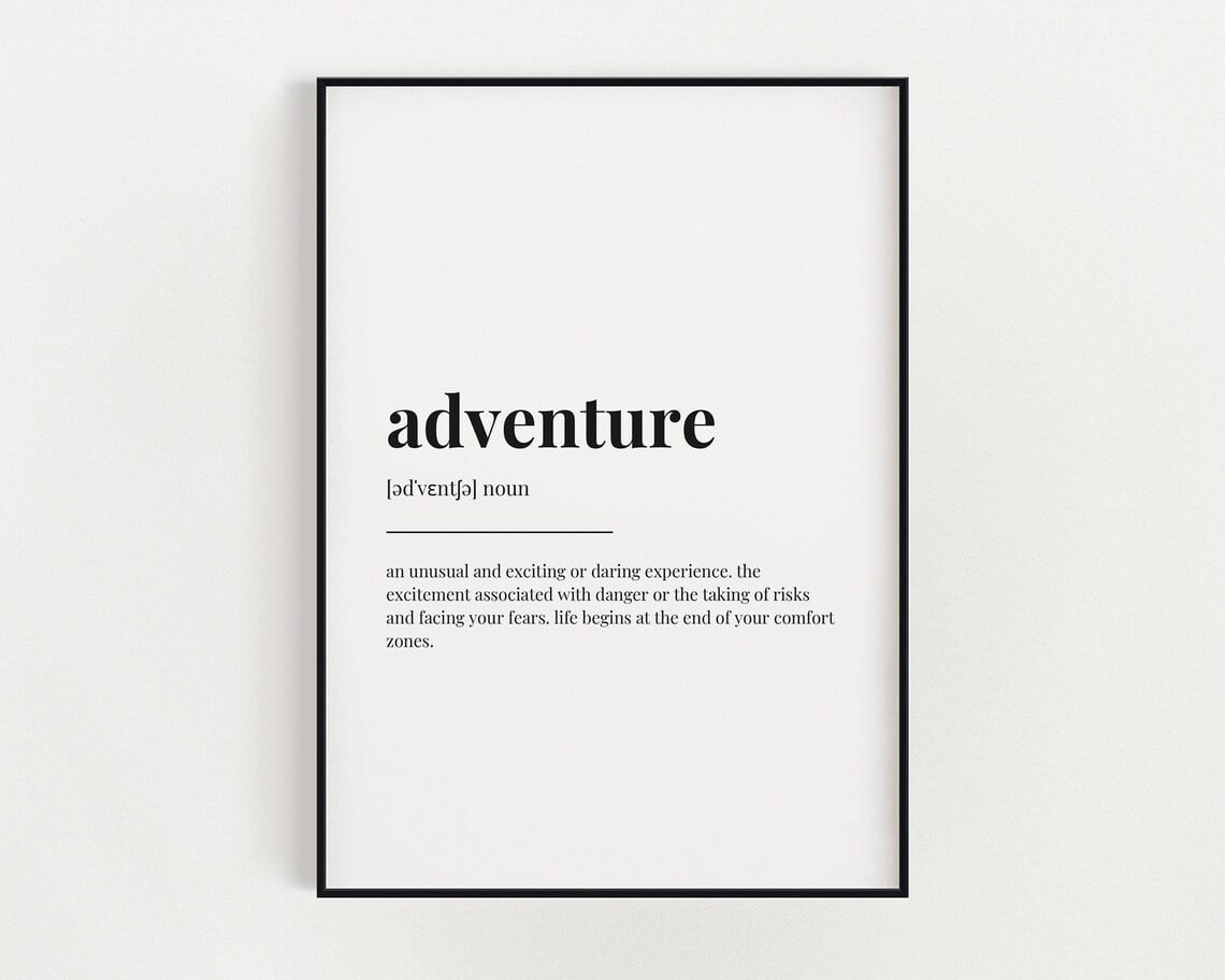 Adventure Definition Meaning, Wall Art, Print, Quote Print, Home Decor ...