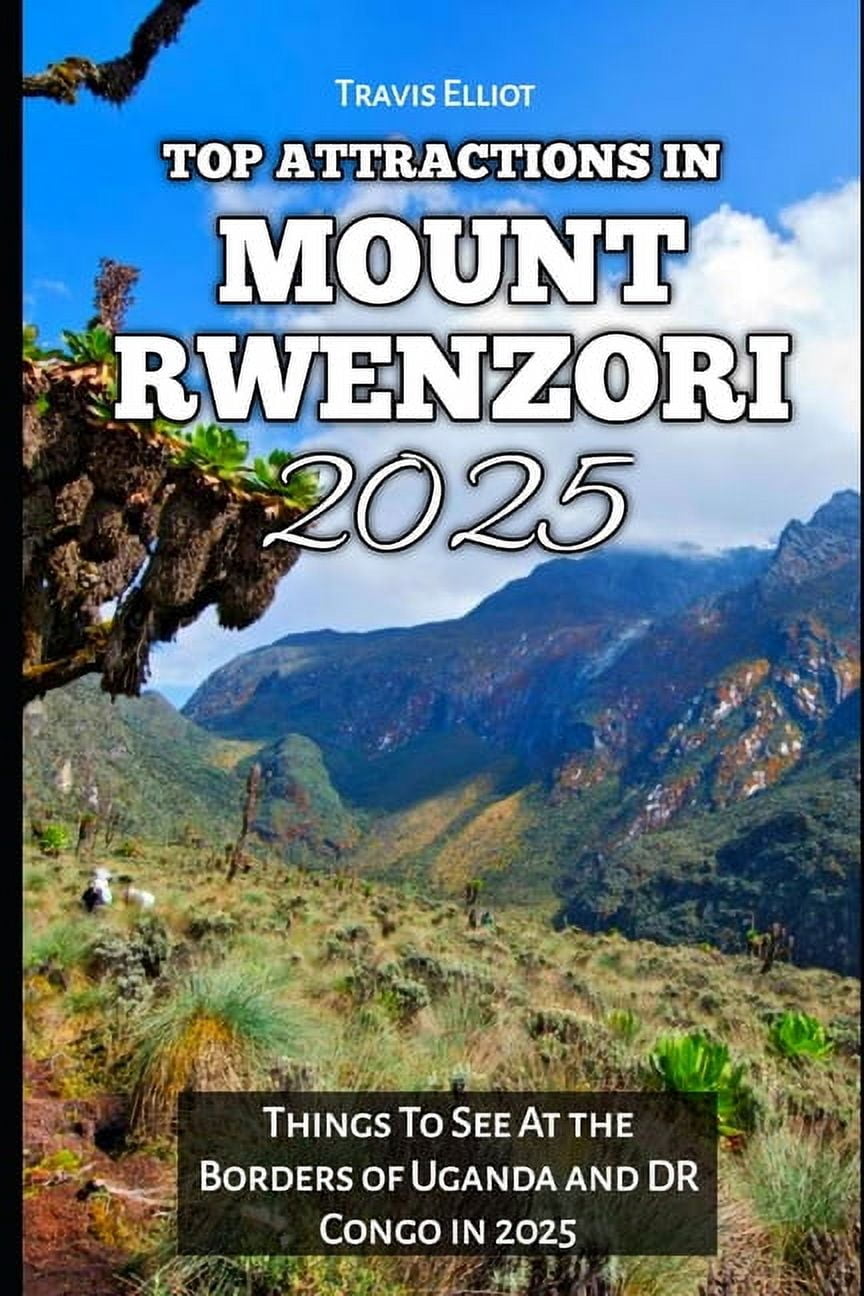 Adventure Horizon Top Attractions in Mount Rwenzori 2025: Things To See ...