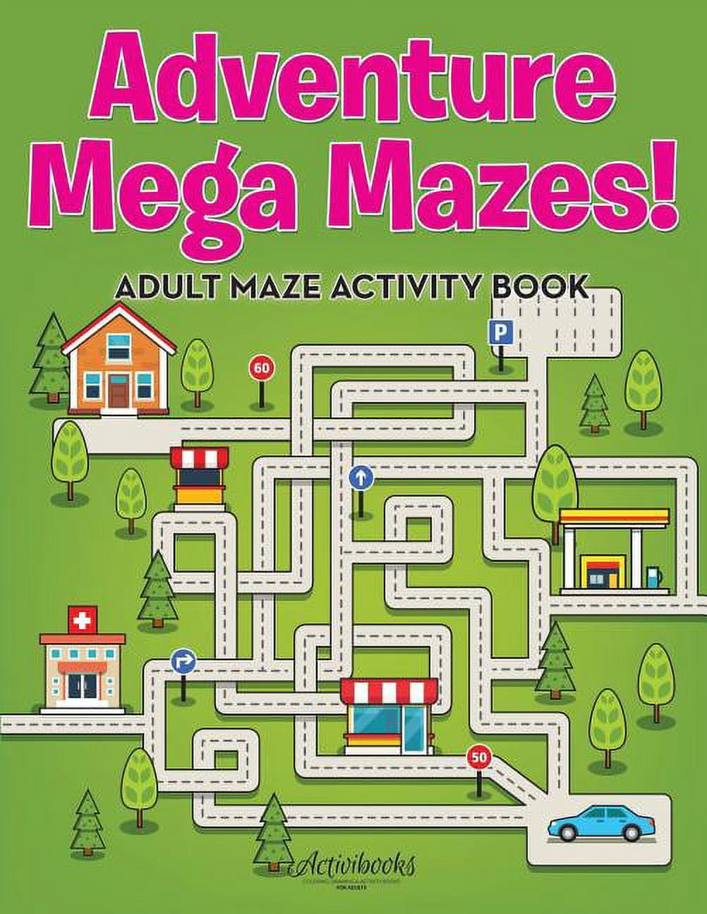 Adventure Mega Mazes! Adult Maze Activity Book (Paperback) - Walmart.com
