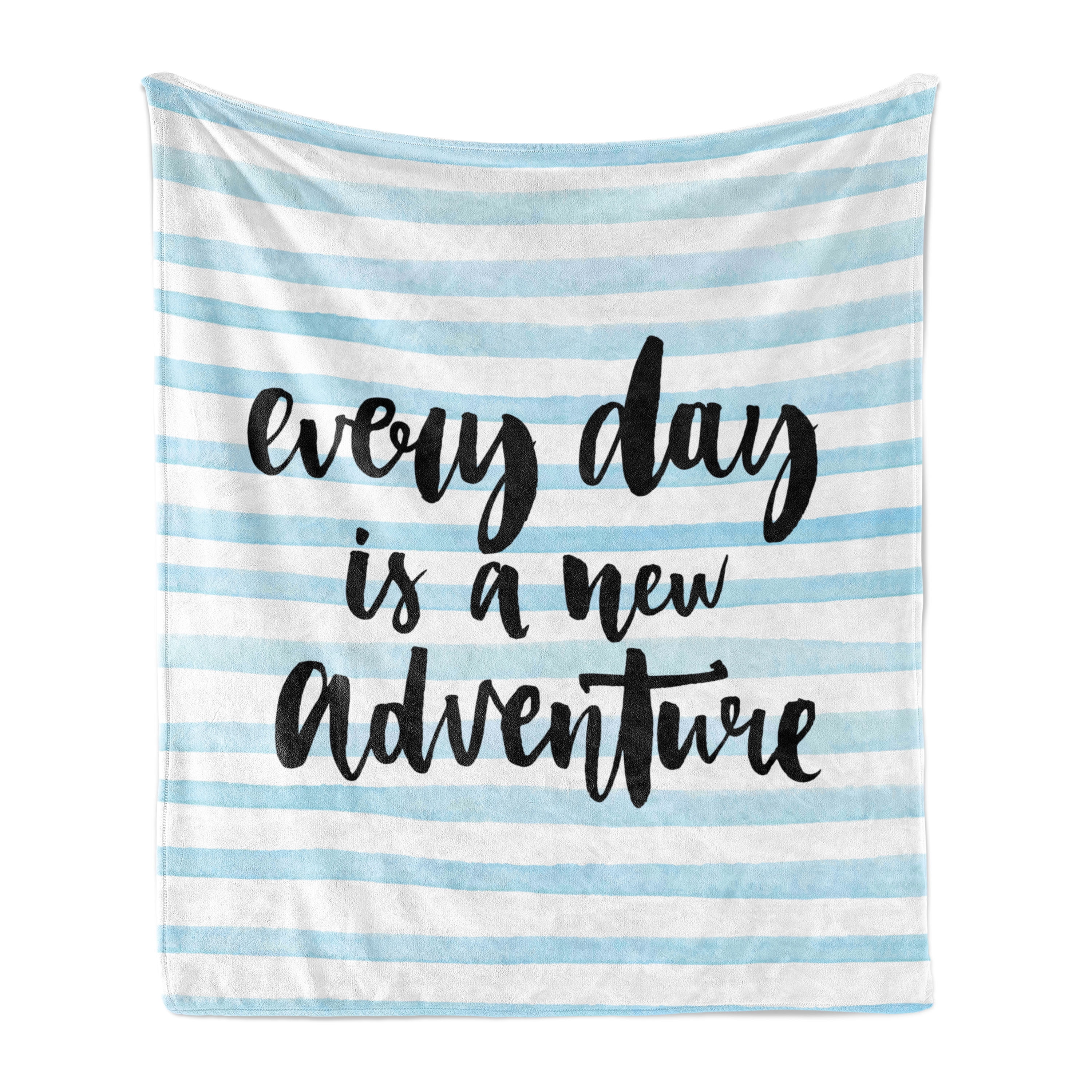 Adventure Soft Flannel Fleece Blanket, Every Day is a New Adventure Words Inspirational Things ...
