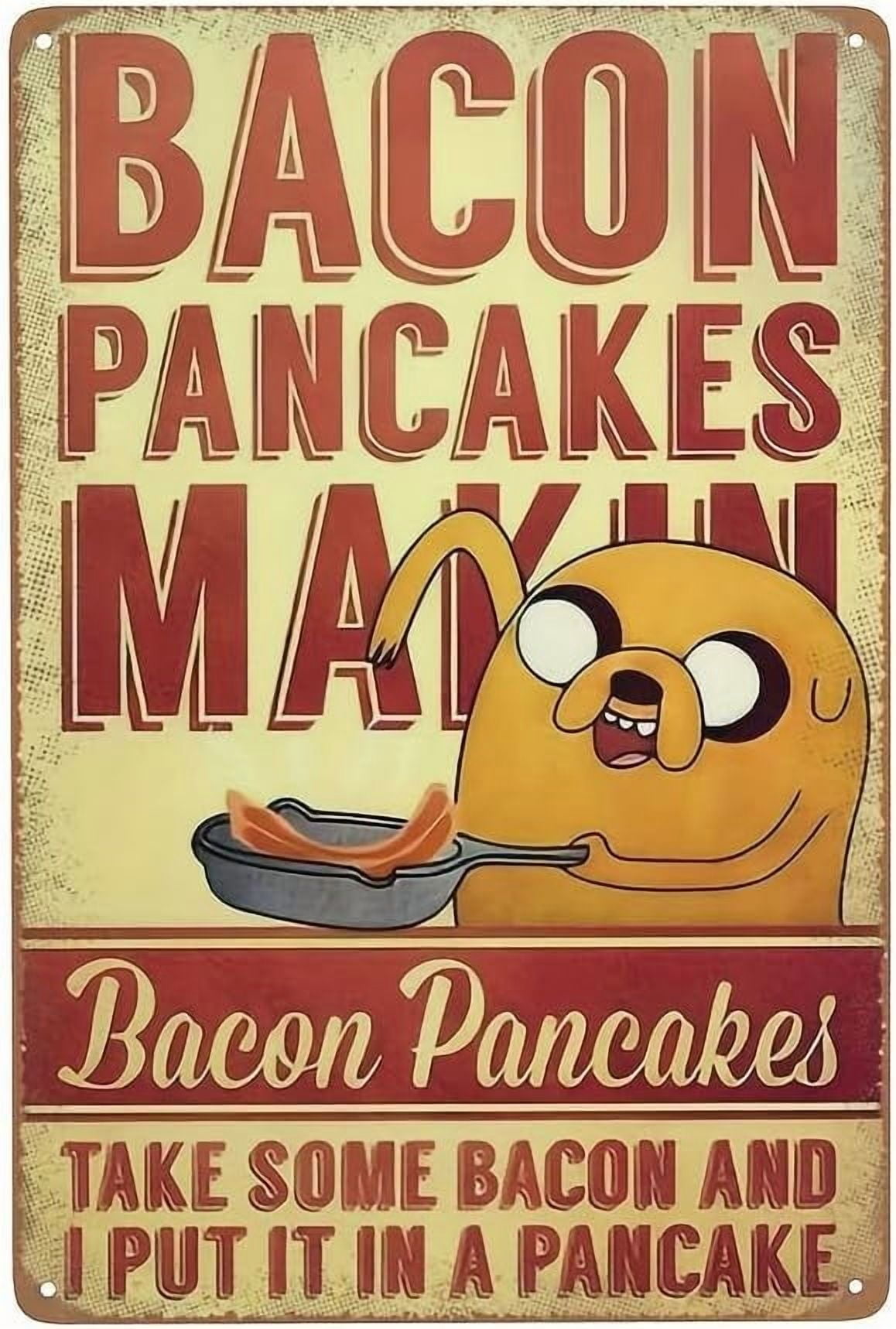 Adventure Time Bacon Pancakes Metal Aluminum Sign Americana Style Wall ...