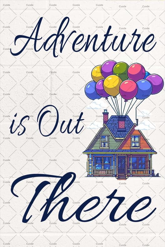 Adventure Is Out There Sign