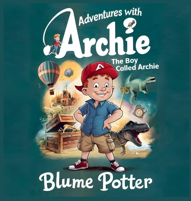 Adventure with Archie The Boy Called Archie, Book 1, (Hardcover ...