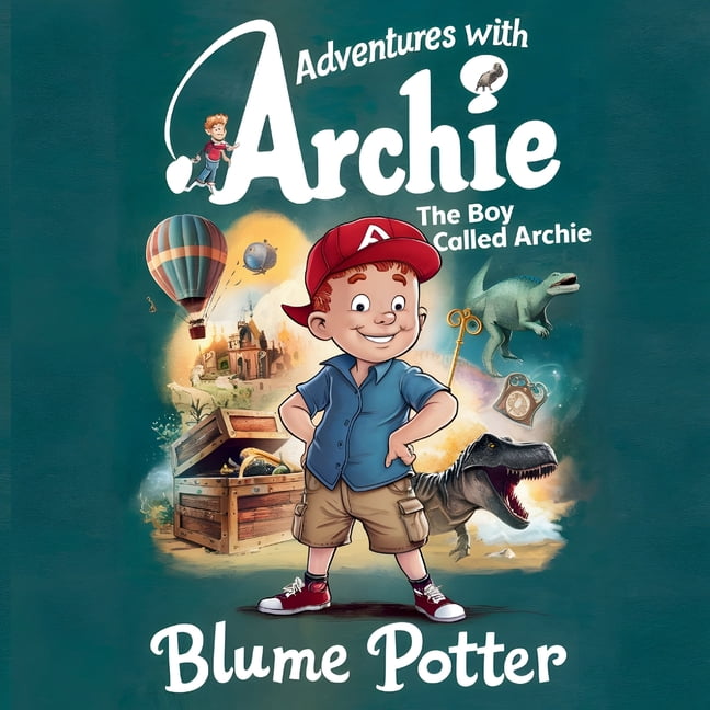 Adventure with Archie The Boy Called Archie, Book 1, (Paperback ...