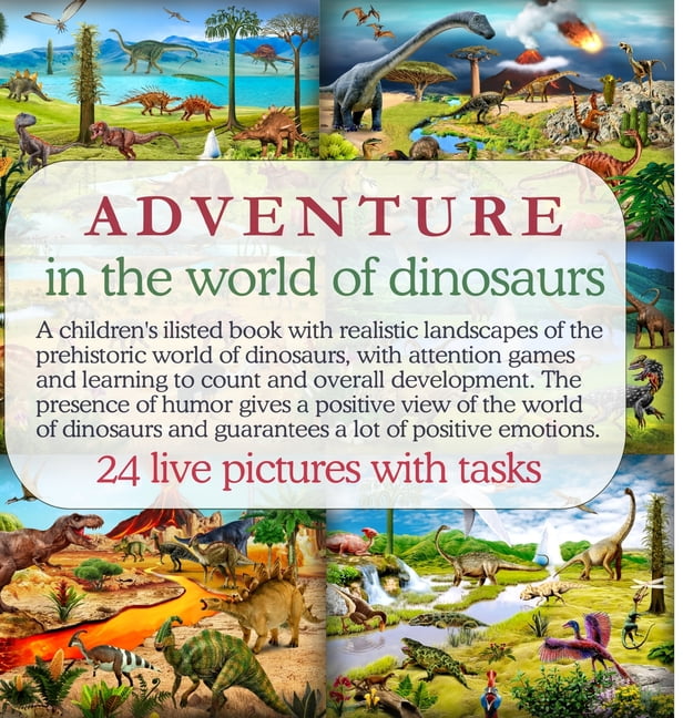 Adventure in the world of dinosaurs: A children's ilisted book with ...