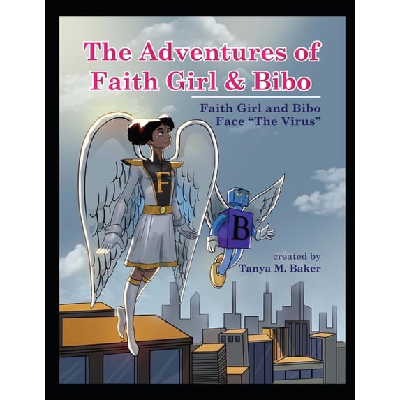 The Adventures of Faith Girl & Bibo The Adventures of Faith Girl & Bibo ...