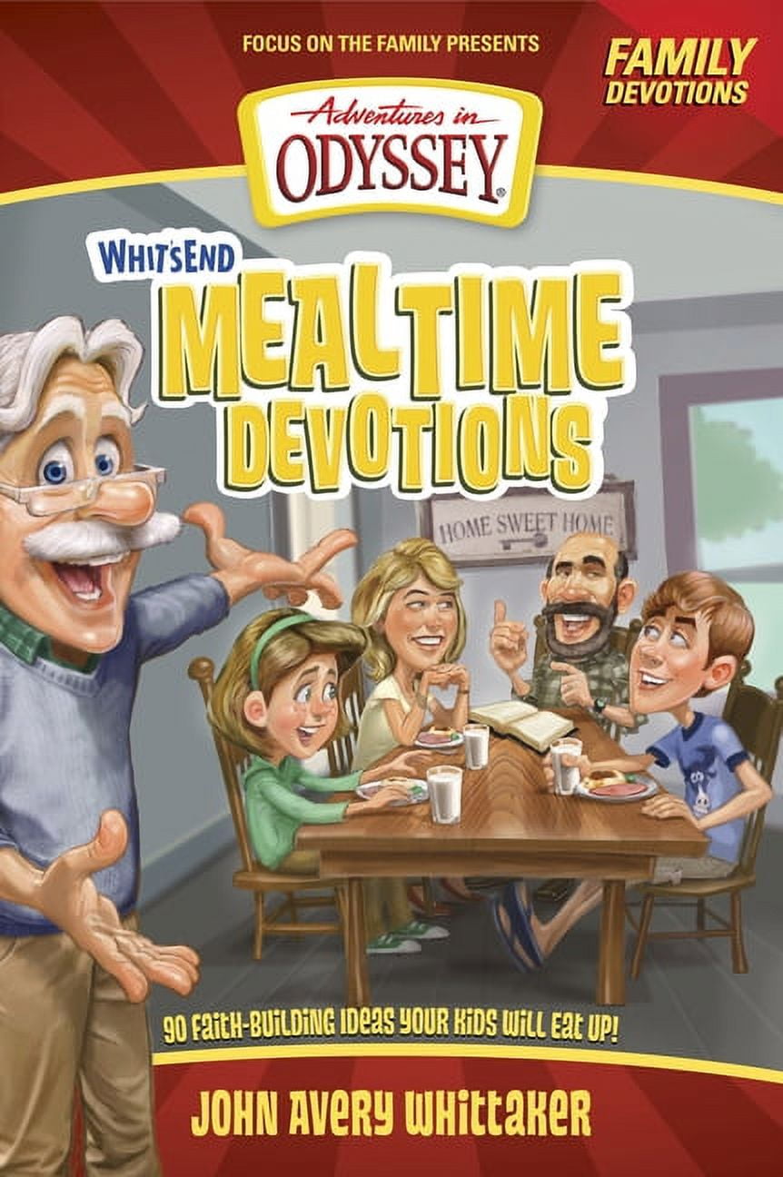 Adventures in Odyssey Books: Whit's End Mealtime Devotions : 90 Faith ...