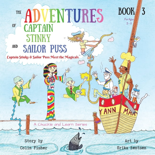 Adventures of Captain Stinky and Sailor Puss: The Adventures of Captain ...