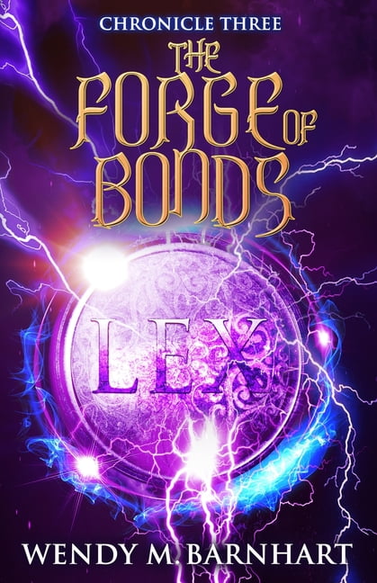 Adventures of Jason Lex The Forge of Bonds: Chronicle Three in the ...