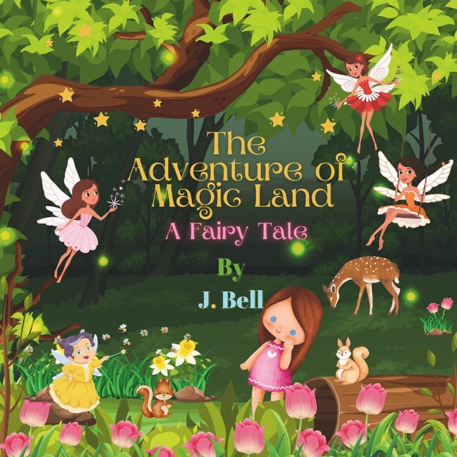 Adventures of Lilly Woods The Adventure of Magic Land: A Fairy Tale ...