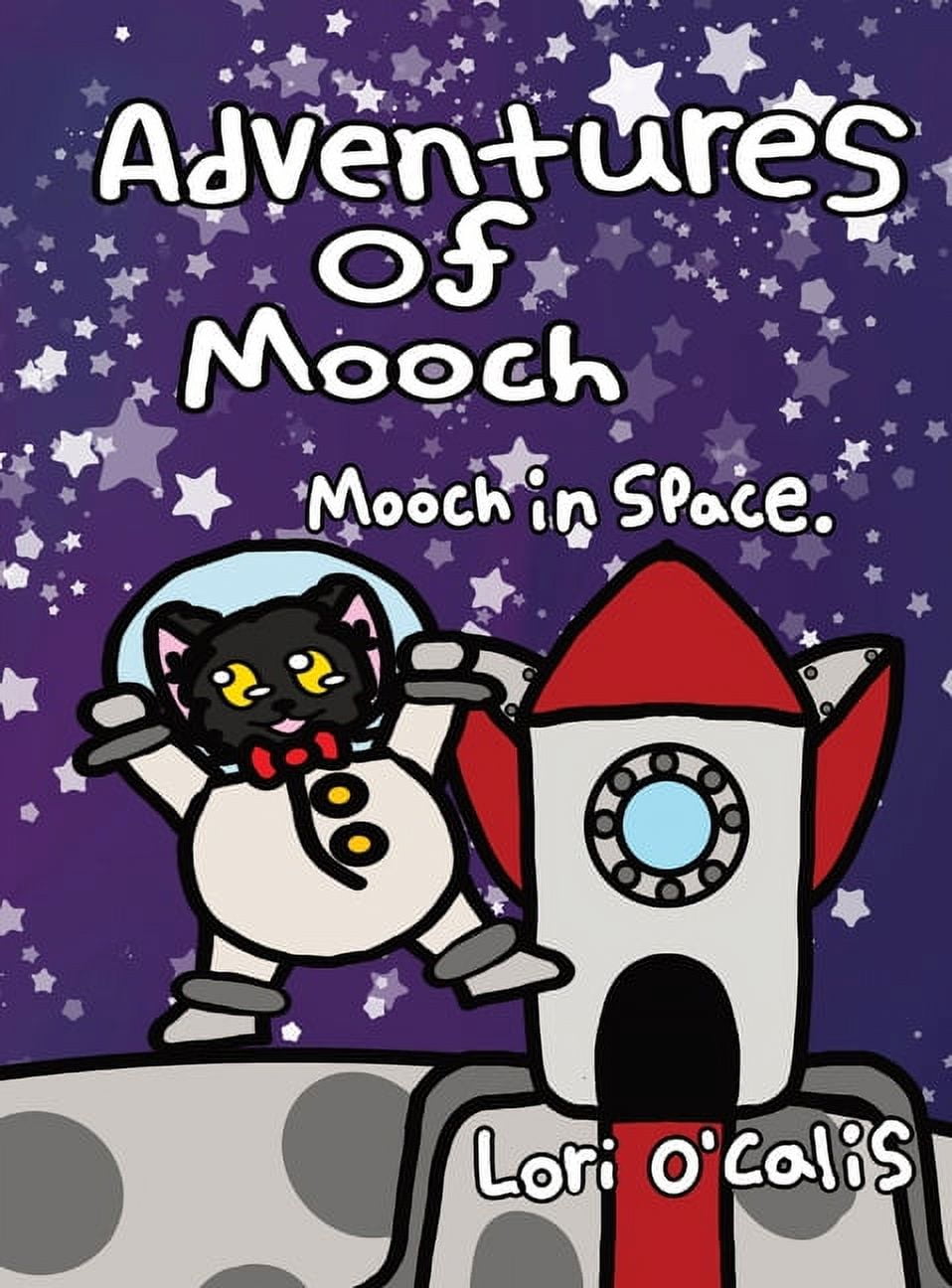 Adventures of Mooch: Adventures Of Mooch: Mooch In Space (Hardcover ...