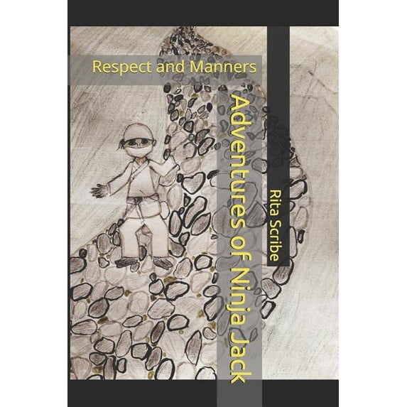 Adventures of Ninja Jack: Adventures of Ninja Jack : Respect and ...