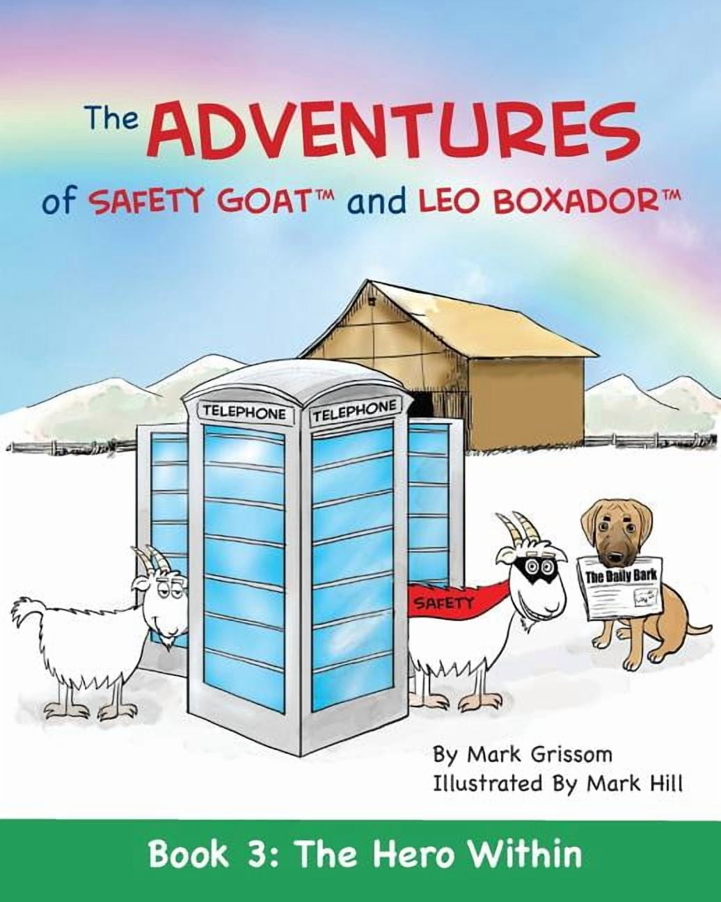 Adventures of Safety Goat and Leo Boxado The Adventures of Safety Goat ...