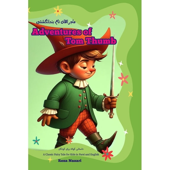 Adventures of Tom Thumb: A Classic Fairy Tale for Kids in Farsi and ...