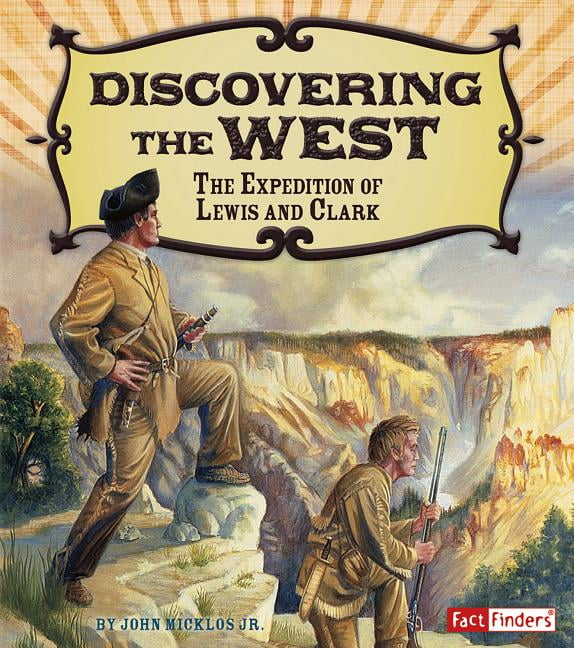 Adventures on the American Frontier: Discovering the West: The ...