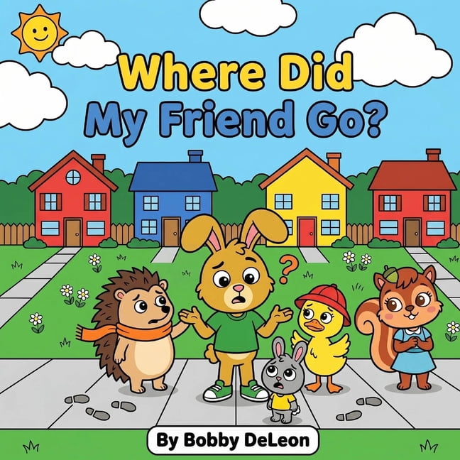 Adventures with Dillon the Rabbit and th Where Did My Friend Go ...