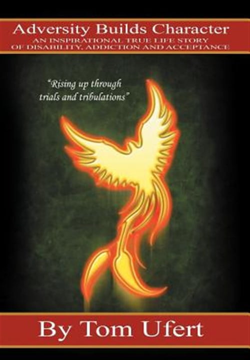 Adversity Builds Character : An Inspirational True Life Story of ...