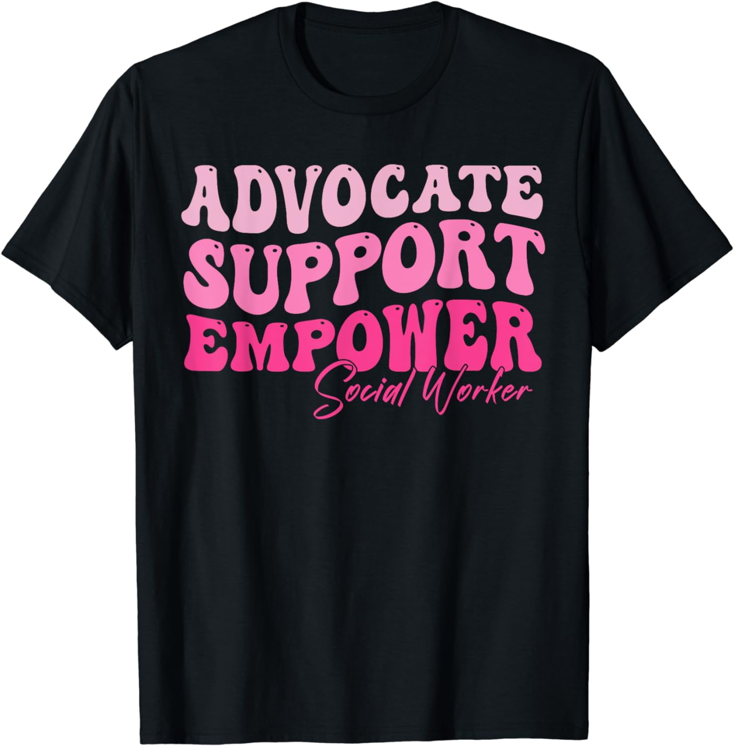 Advocate Support Empower Groovy Social Worker Graduation MSW T-Shirt ...