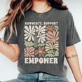 Advocate Support Empower Shirt Floral Social Worker TShirt Empowerment ...