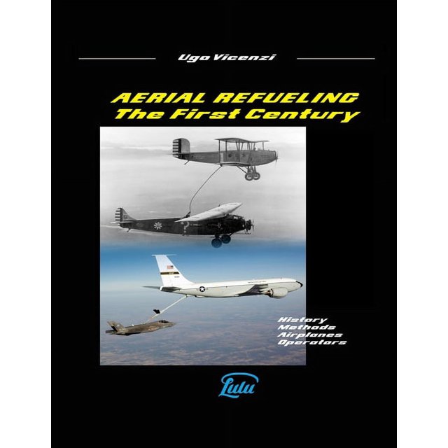 Aerial Refueling - The First Century (Paperback) - Walmart.com