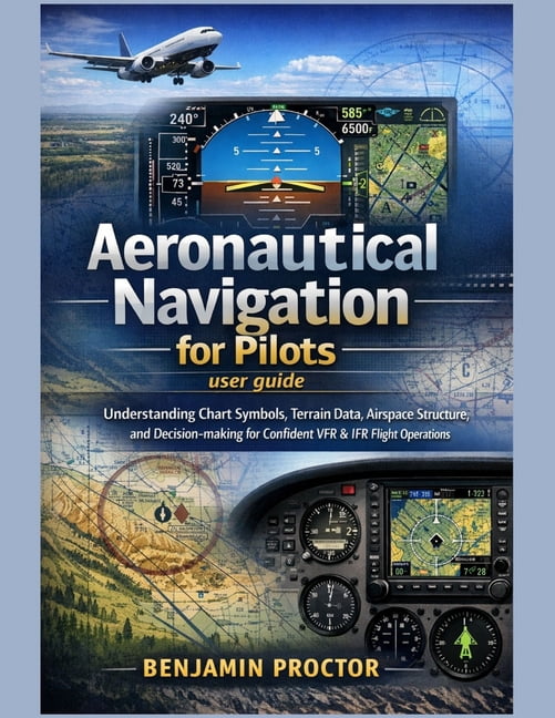 Aeronautical Navigation for Pilots user guide: Understanding Chart ...