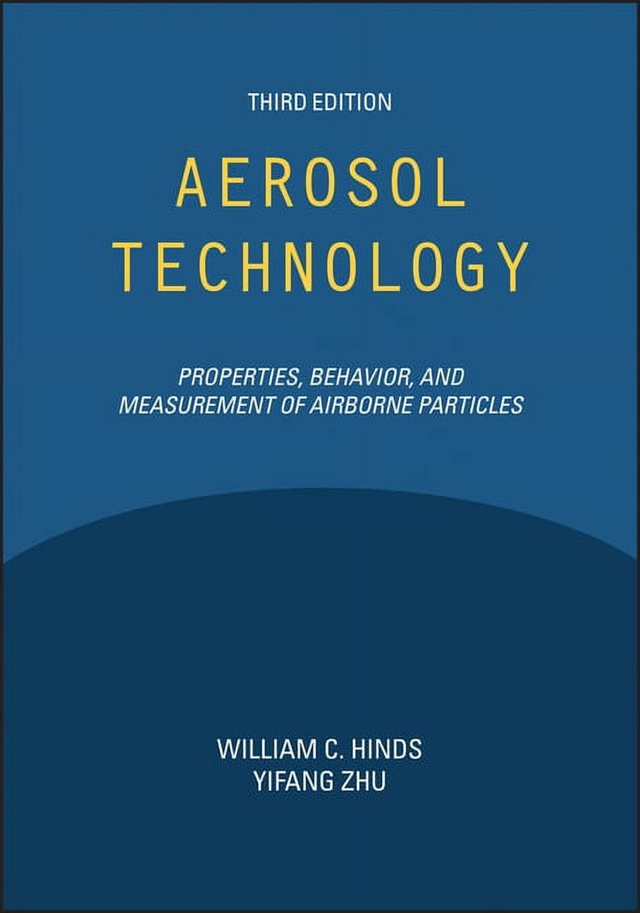 Aerosol Technology: Properties, Behavior, and Measurement of Airborne ...