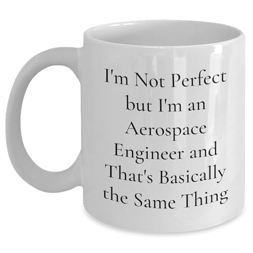 Aerospace Engineer Humor Unique Gifts for Graduates Funny Coffee Mugs ...