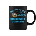 Aerospace Engineer Mom Aeronautics Space Rocket Scientist Coffee Mugs ...