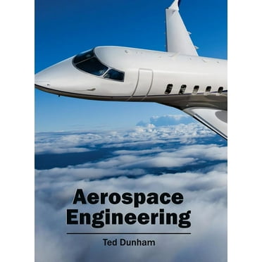 Introduction to Aerospace Engineering: Basic Principles of Flight ...