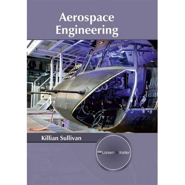 Introduction to Aerospace Engineering: Basic Principles of Flight ...