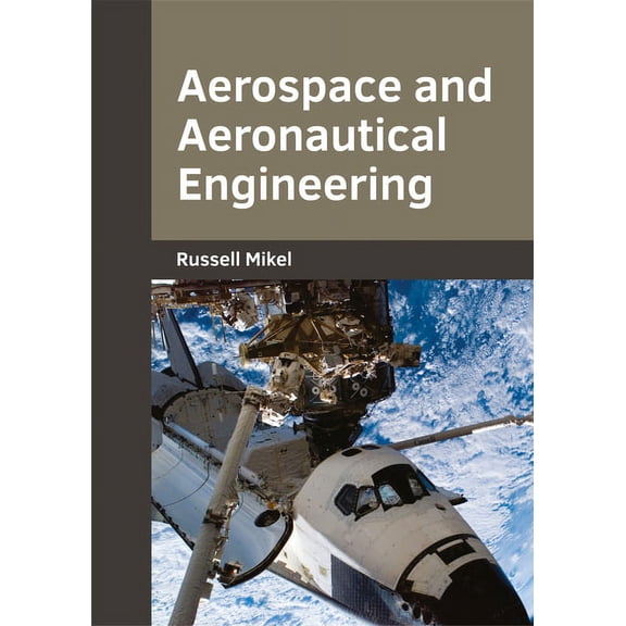 A Researcher's Guide to Aerospace Engineering (Hardcover) - Walmart.com