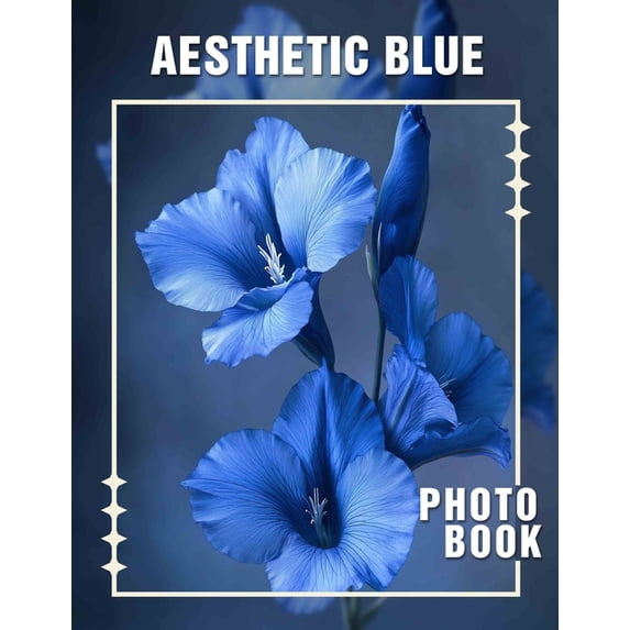 AesThetic Blue Photo Book: 40 Stunning Images Capturing Tranquil Shades ...