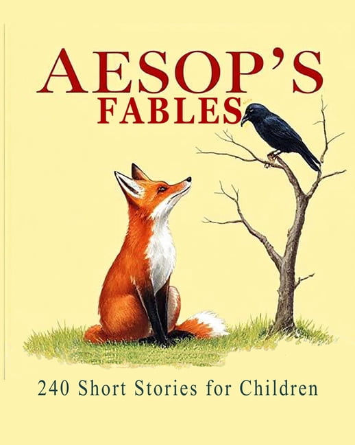 Aesop's Fables: 240 Short Stories for Children (Illustrated ...