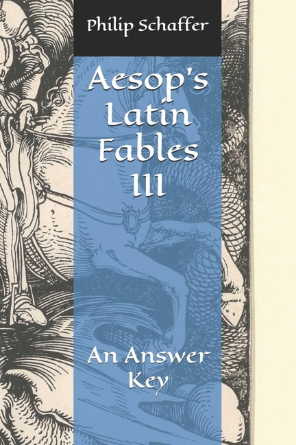 Aesop's Fables in Latin Aesop's Latin Fables III: An Answer Key ...