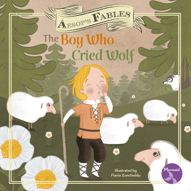 Aesop's Fables: The Boy Who Cried Wolf (Hardcover) - Walmart.com