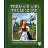 Aesop's Fables: Timeless Moral Stories: The Maid and the Milk Pail ...