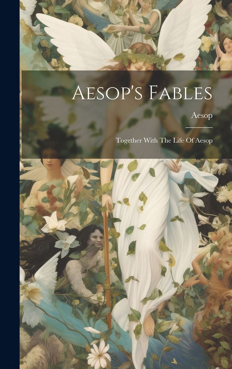 Aesop's Fables: Together With The Life Of Aesop - Walmart.com