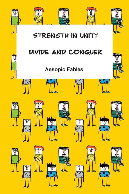 Aesopic Fables: Strength in Unity & Divide and Conquer: Aesopic Fables ...