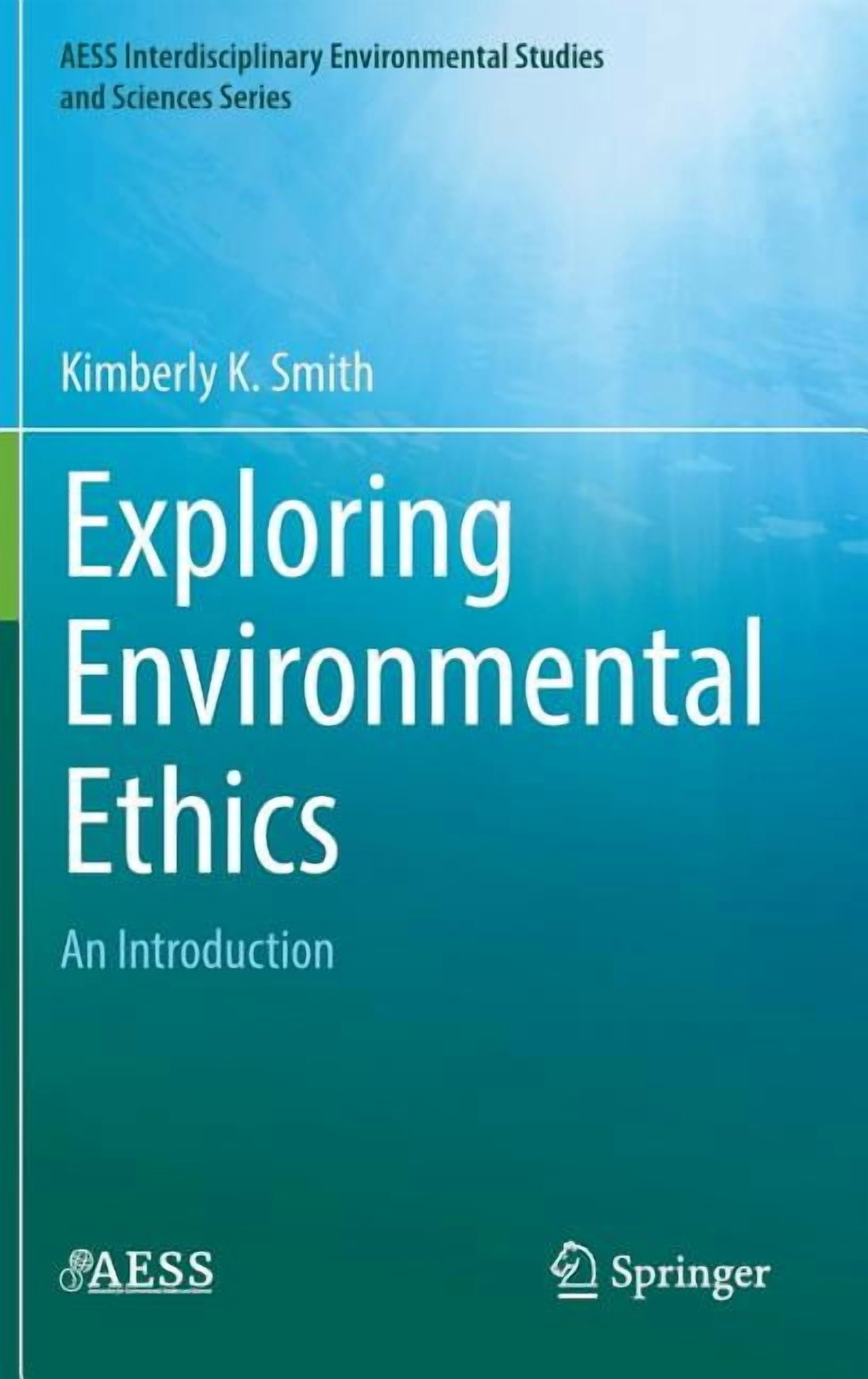 Aess Interdisciplinary Environmental Stu Exploring Environmental Ethics ...