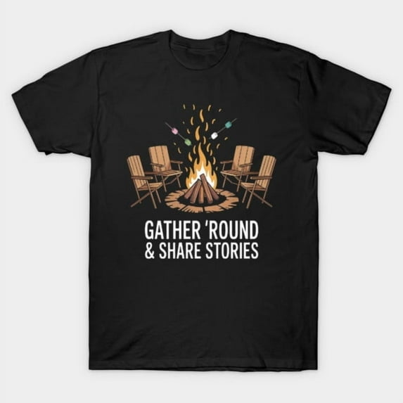 Aesthetic Lets Gather Round Share Stories Campfire Vibes Graphic Unisex ...